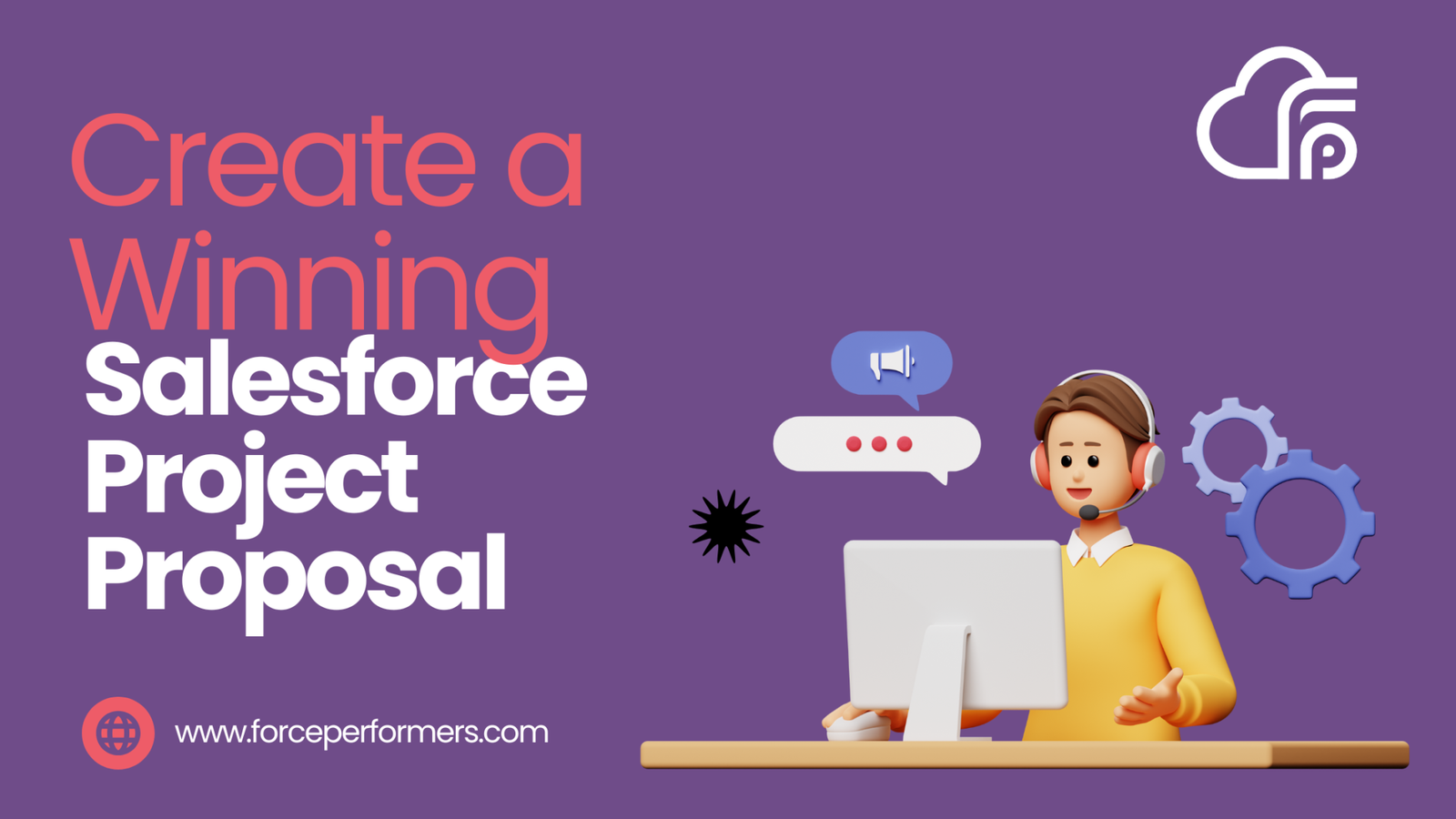 How to Create a Winning Salesforce Project Proposal - Forceperformers