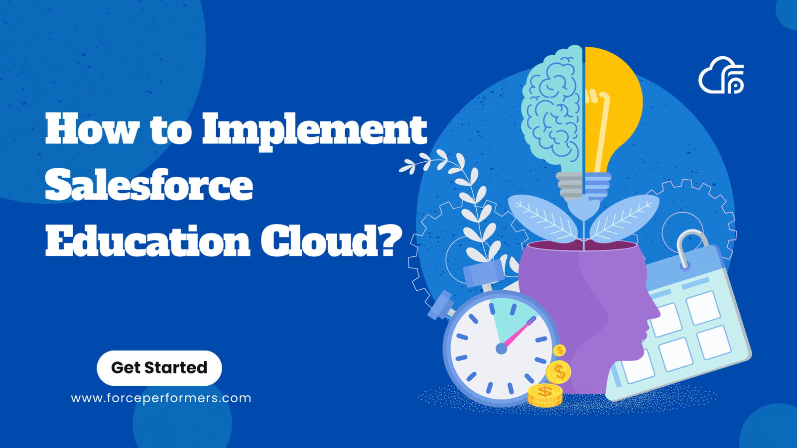 How to Implement Salesforce Education Cloud? - Forceperformers